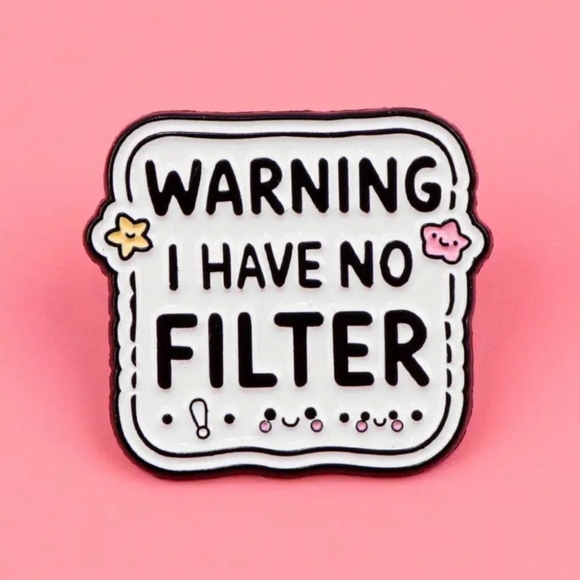 Jewelry | 2 Add On Warning I Have No Filter Pin | Poshmark